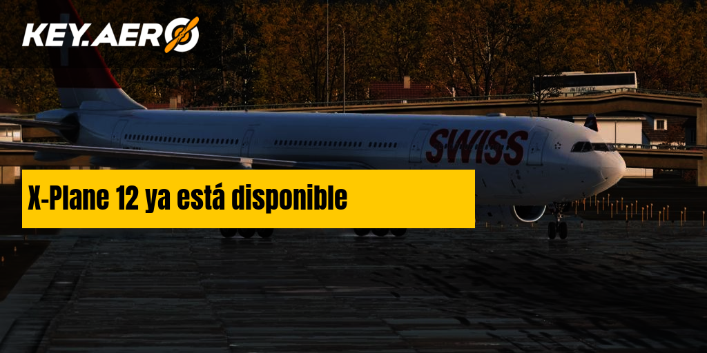 X-Plane 12 ya está disponible