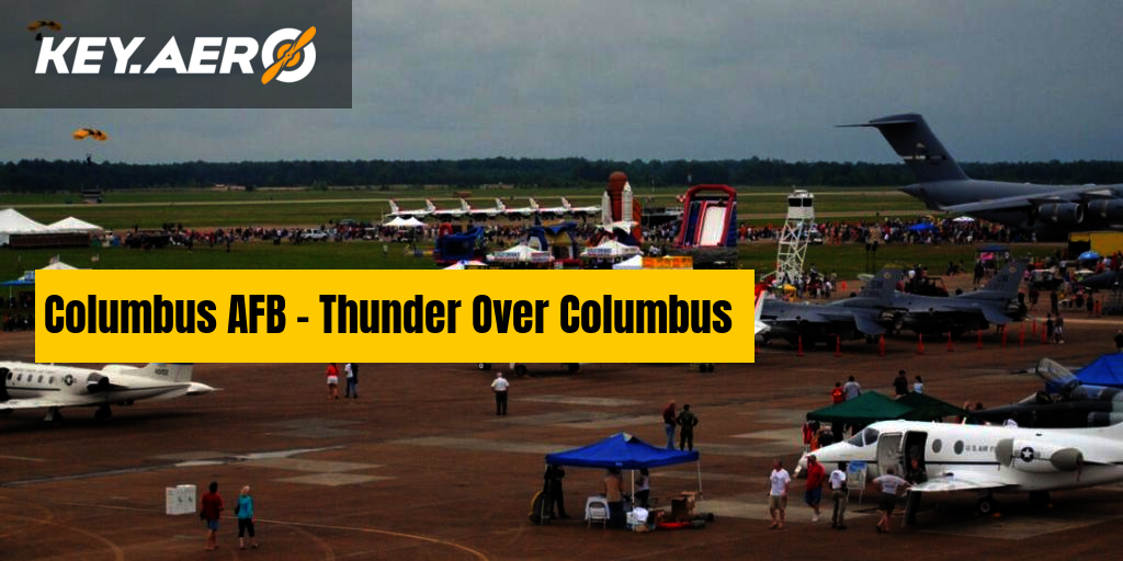 Columbus AFB - Thunder Over Columbus | Key Aero