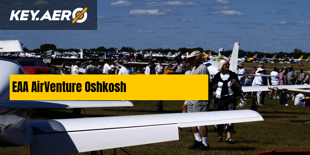 EAA AirVenture Oshkosh | Key Aero