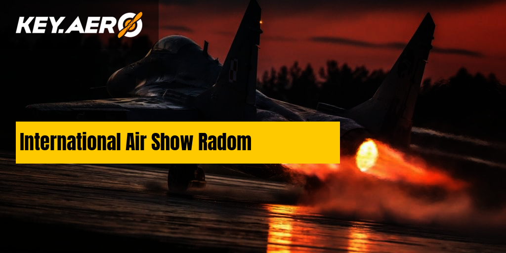 International Air Show Radom | Key Aero