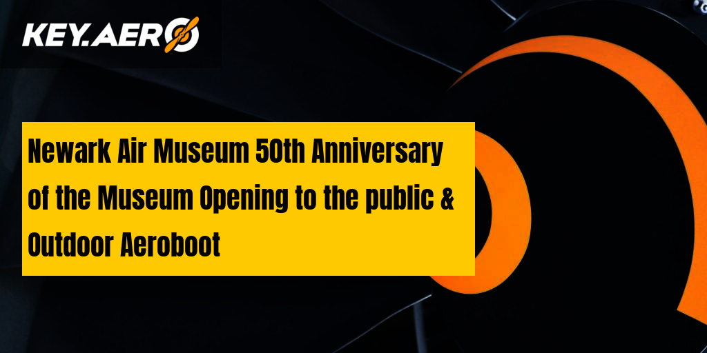 Newark Air Museum 50th Anniversary of the Museum Opening to the public ...