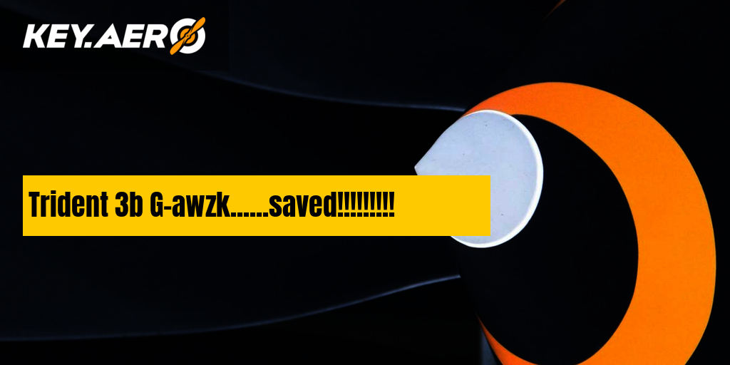 Trident 3b G-awzk......saved!!!!!!!!! | Key Aero