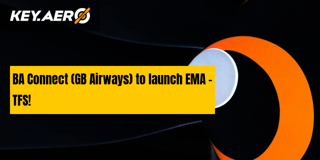 BA Connect (GB Airways) to launch EMA - TFS! | Key Aero