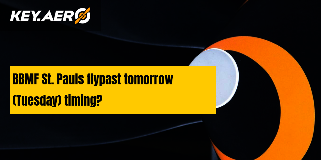 BBMF St. Pauls flypast tomorrow (Tuesday) timing? | Key Aero