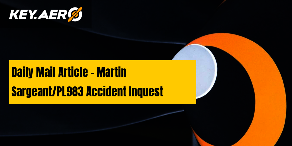 Daily Mail Article - Martin Sargeant/PL983 Accident Inquest