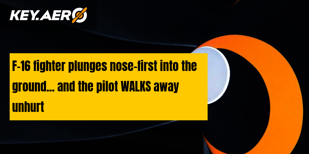 F-16 fighter plunges nose-first into the ground... and the pilot WALKS ...