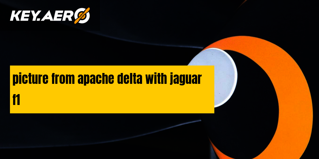 picture from apache delta with jaguar f1 | Key Aero