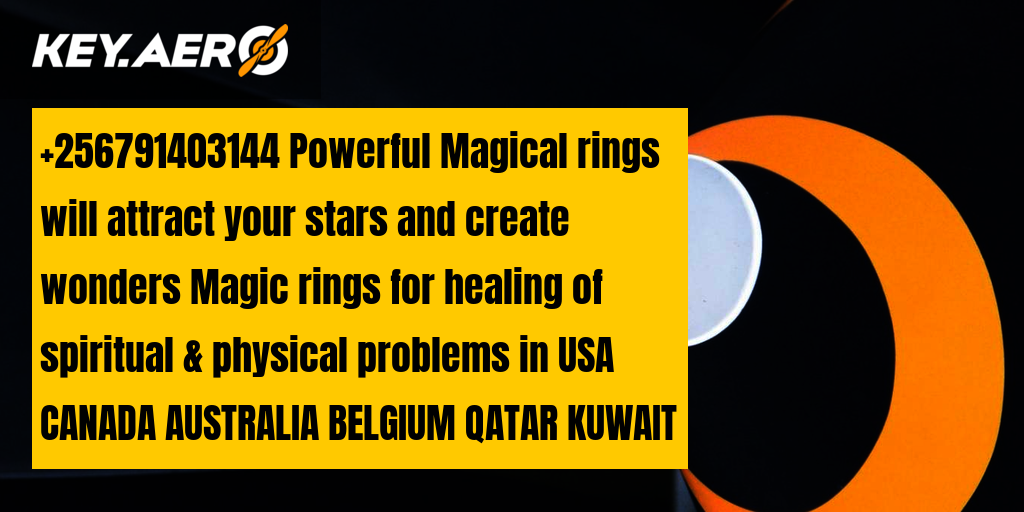 +256791403144 Powerful Magical rings will attract your stars