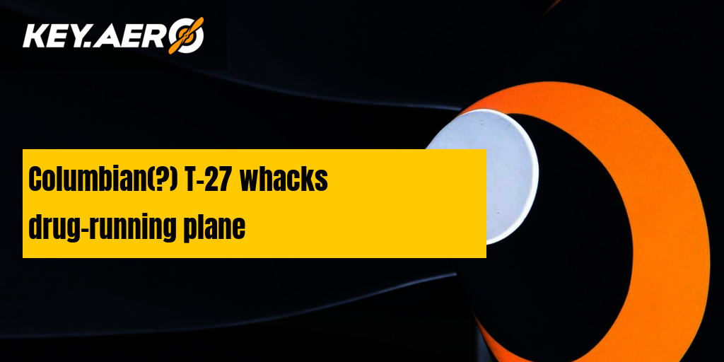 Columbian(?) T-27 whacks drug-running plane | Key Aero
