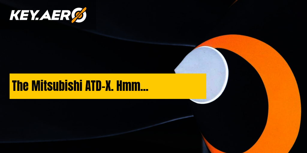 The Mitsubishi ATD-X. Hmm... | Key Aero