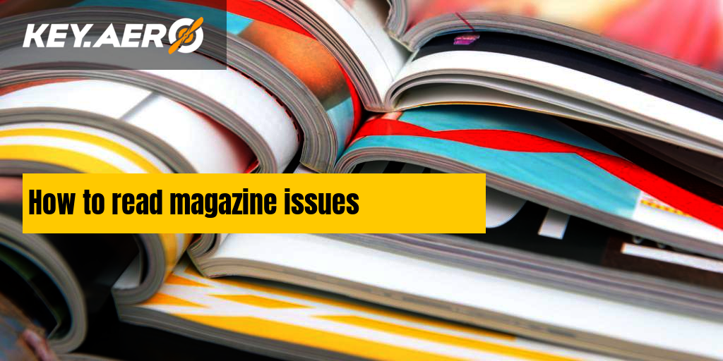 How To Read Magazine Issues Key Aero