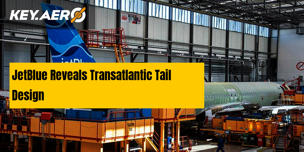 JetBlue Reveals Transatlantic Tail Design