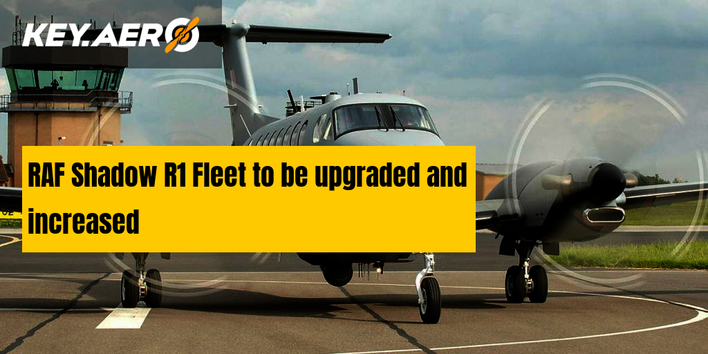 RAF Shadow R1 Fleet to be upgraded and increased