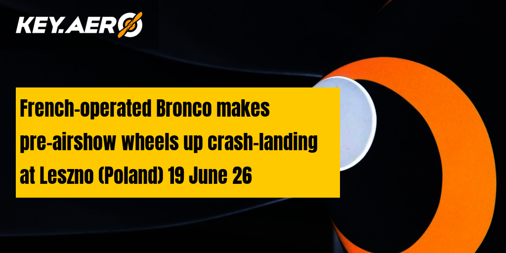 French-operated Bronco makes pre-airshow wheels up