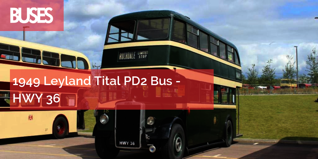 1949 Leyland Tital PD2 Bus - HWY 36