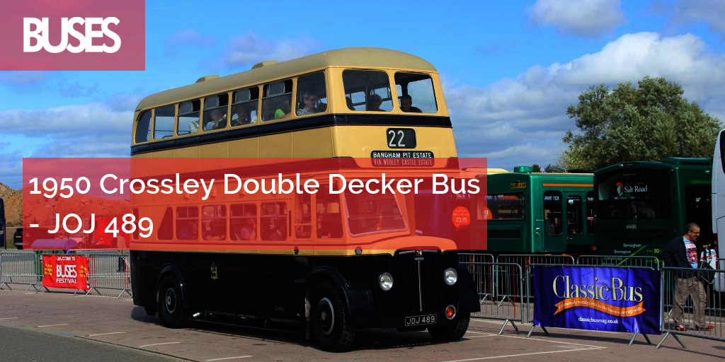 1950 Crossley Double Decker Bus - JOJ 489