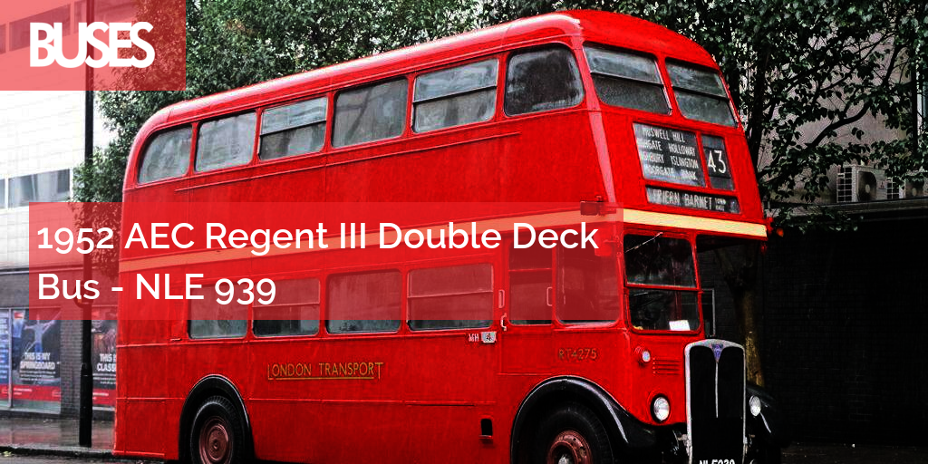 1952 AEC Regent III Double Deck Bus - NLE 939