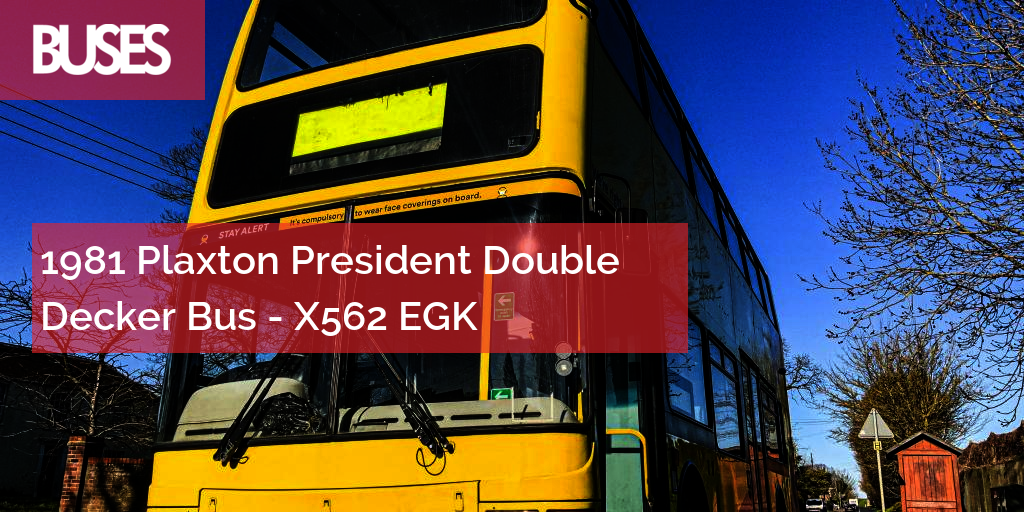 1981 Plaxton President Double Decker Bus - X562 EGK