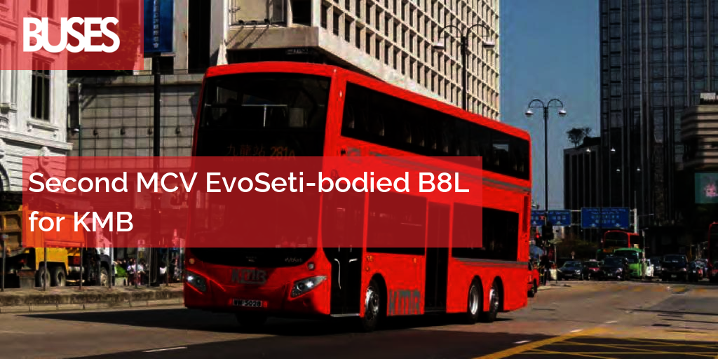 Second MCV EvoSeti-bodied B8L for KMB