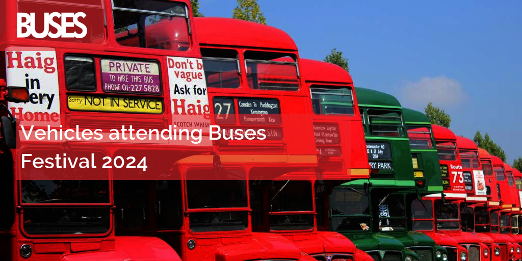Vehicles attending Buses Festival 2024 | Buses Magazine