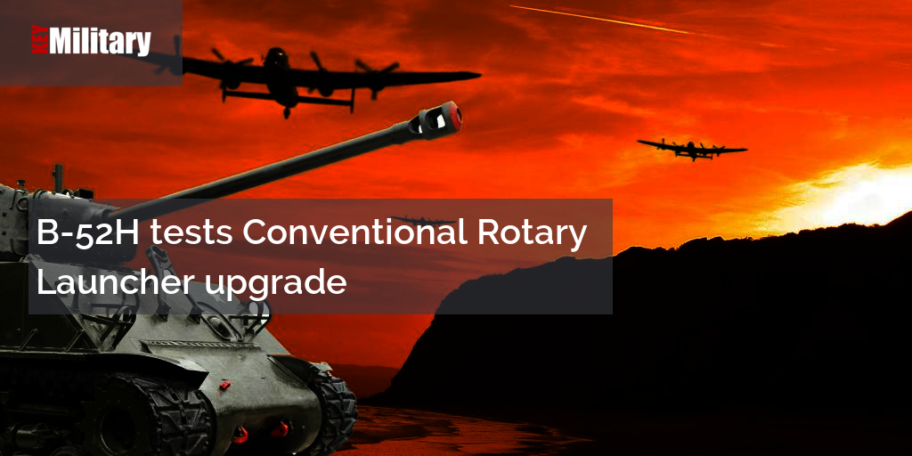 B-52H tests Conventional Rotary Launcher upgrade