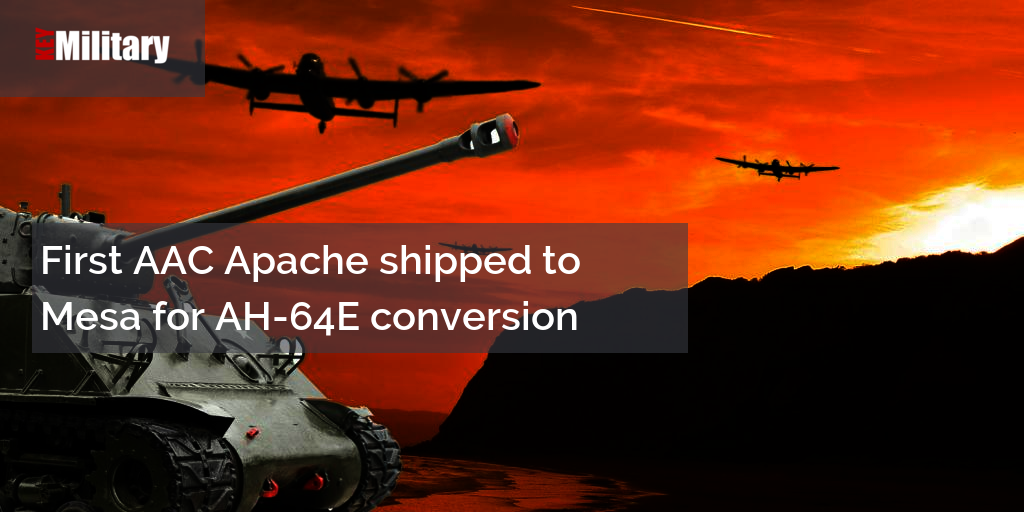 First AAC Apache shipped to Mesa for AH-64E conversion