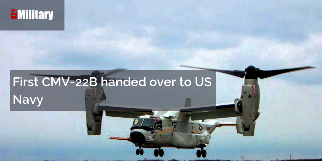 First CMV-22B handed over to US Navy