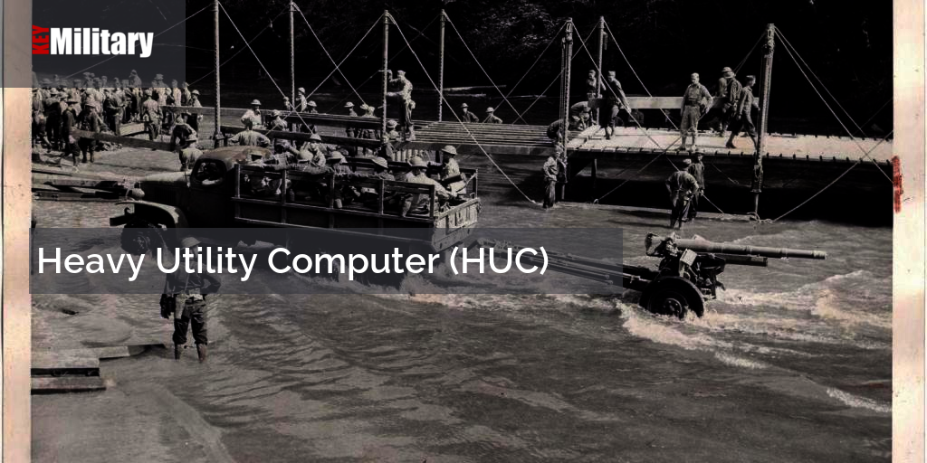 Heavy Utility Computer (HUC)