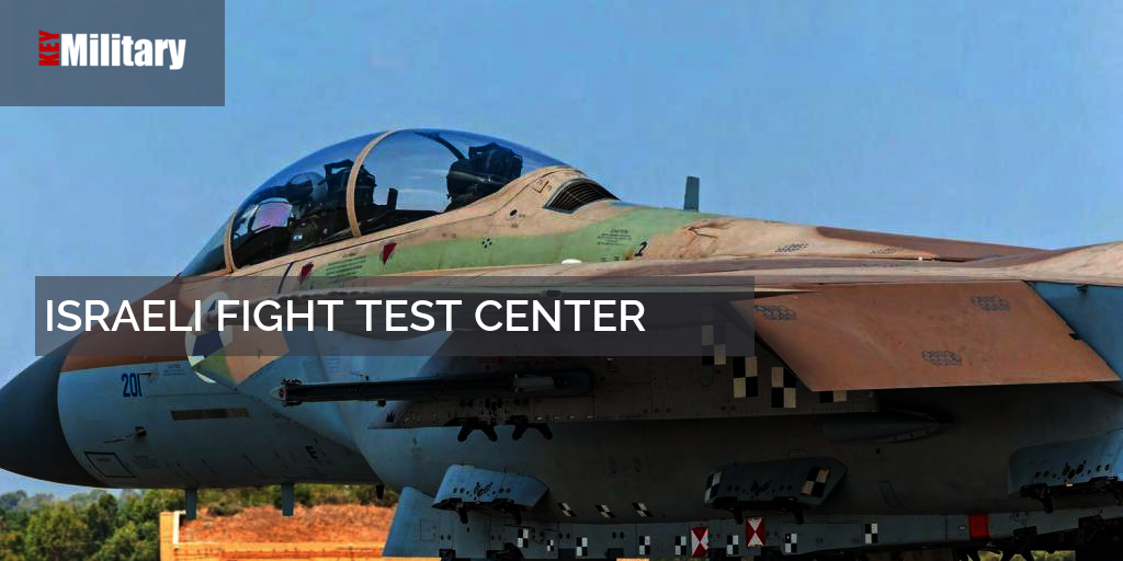 ISRAELI FIGHT TEST CENTER