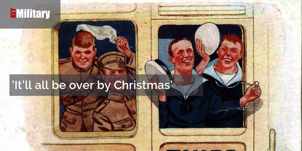 'It'll all be over by Christmas'