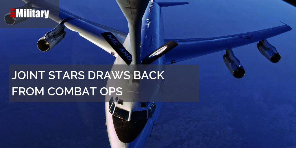 JOINT STARS DRAWS BACK FROM COMBAT OPS