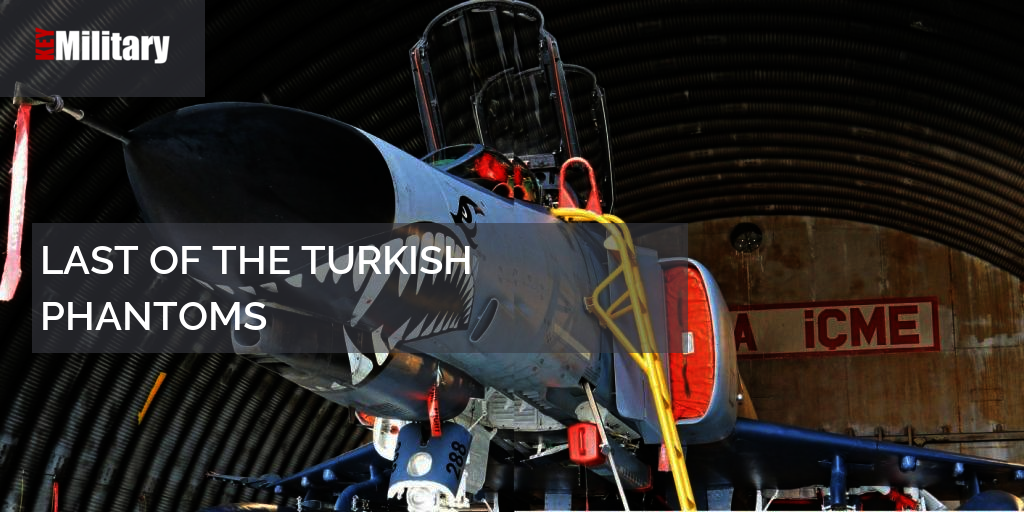 LAST OF THE TURKISH PHANTOMS