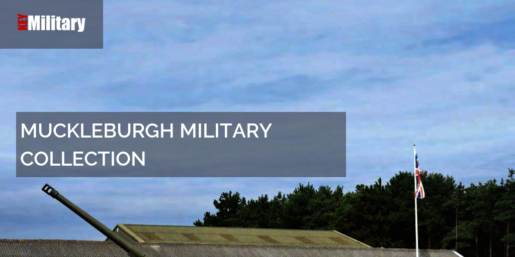 MUCKLEBURGH MILITARY COLLECTION MUCKLEBURGH MILITARY COLLECTION