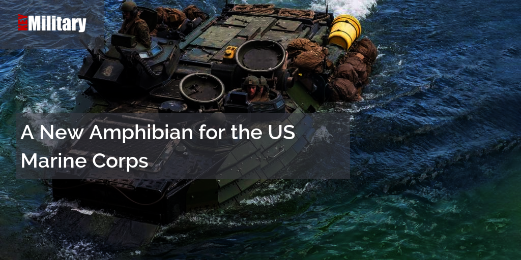A New Amphibian for the US Marine Corps