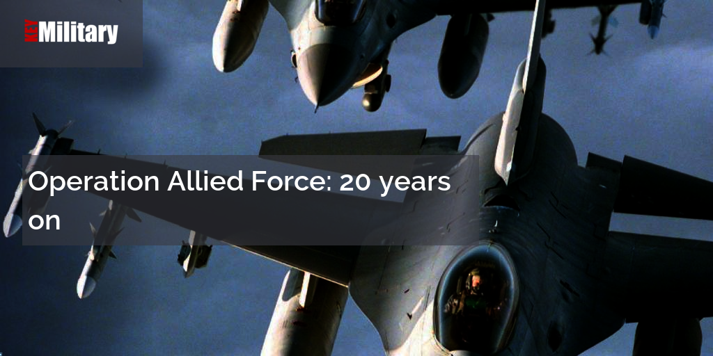 Operation Allied Force: 20 years on