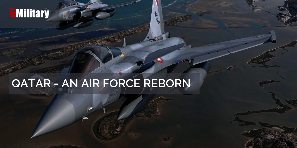 QATAR - AN AIR FORCE REBORN