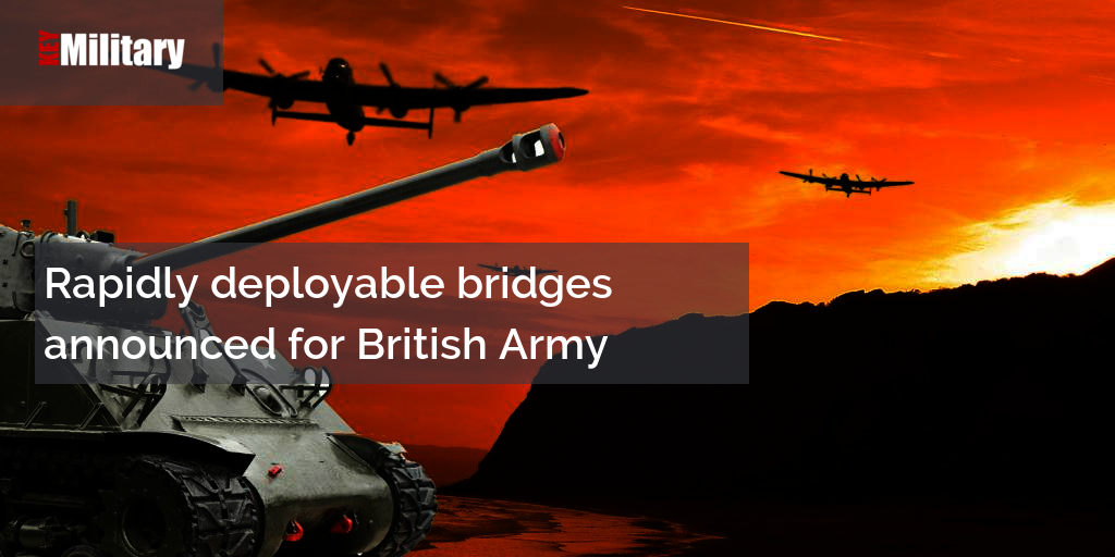 Rapidly deployable bridges announced for British Army