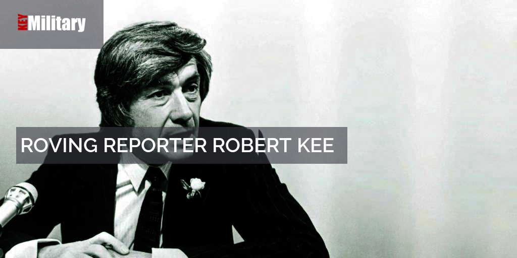 ROVING REPORTER ROBERT KEE