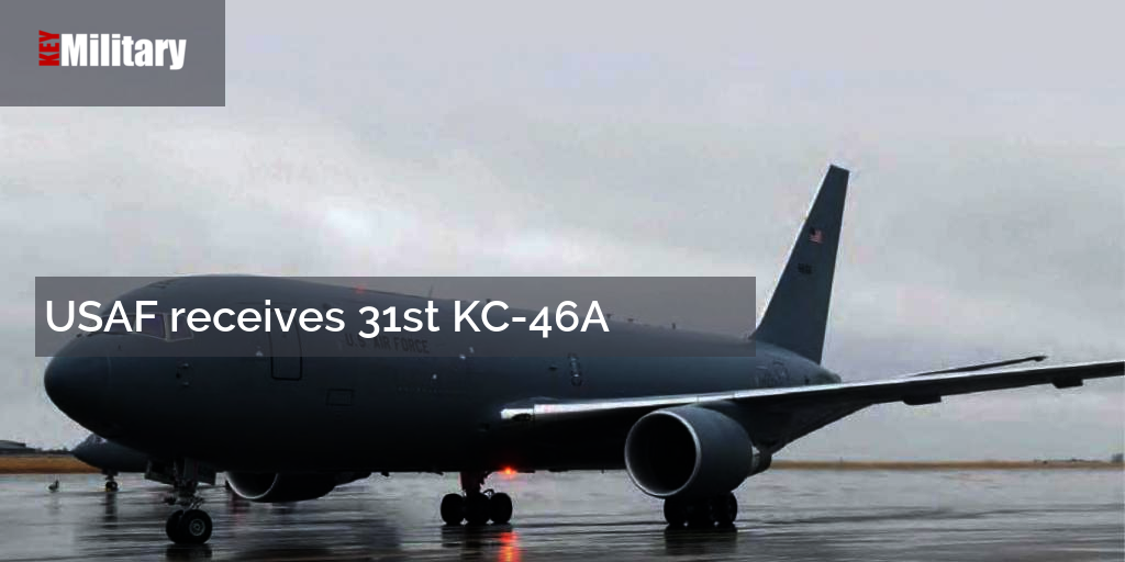 USAF receives 31st KC-46A