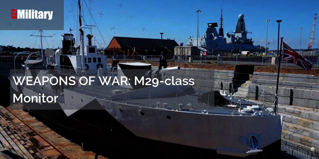 WEAPONS OF WAR: M29-class Monitor