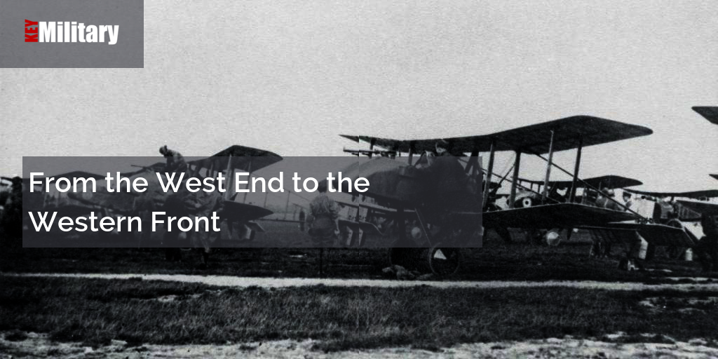 From the West End to the Western Front