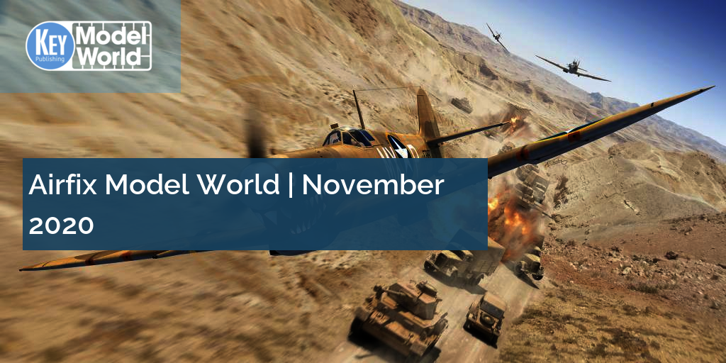 Airfix Model World | November 2020 | Key Model World