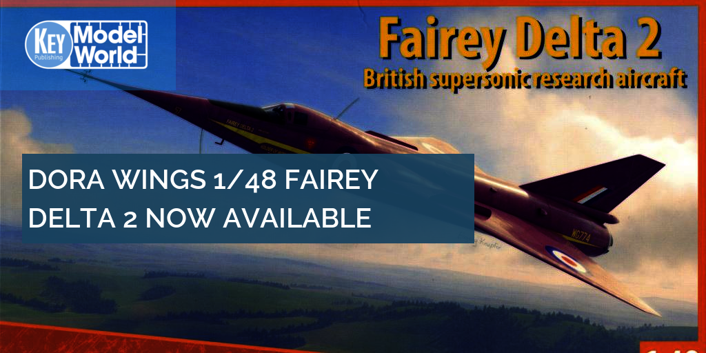 1/48 Fairey Delta FD.2 from Dora Wings