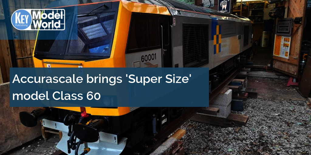 Accurascale brings 'Super Size' model Class 60
