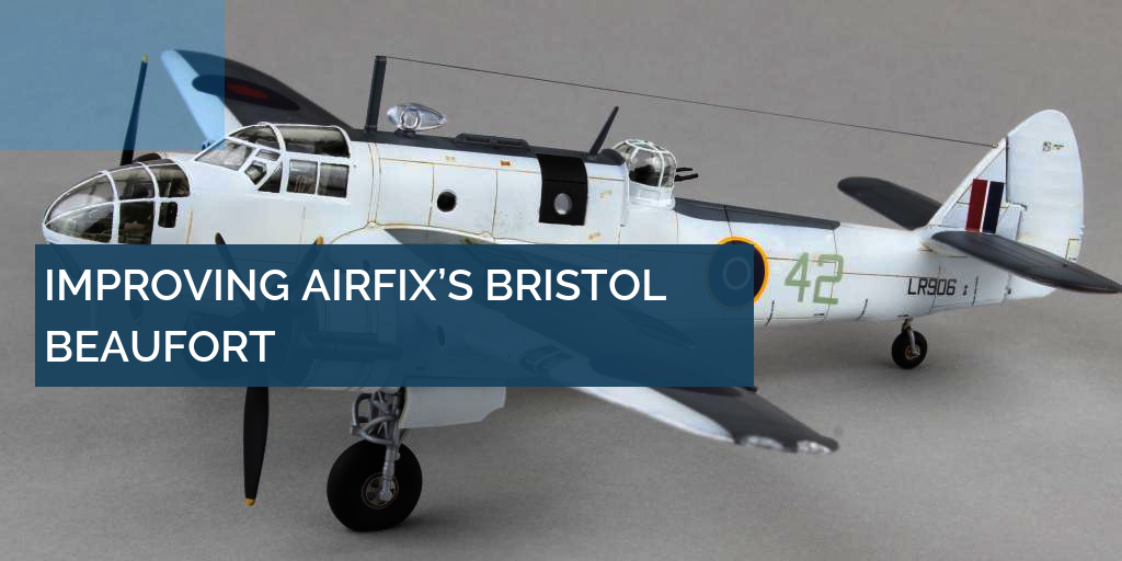 Airfix 1/72 Bristol Beaufort aftermarket build