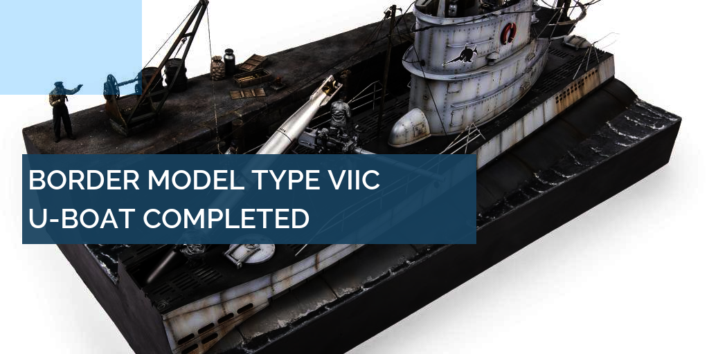 Border Model 1/35 Type VIIC U-boat full build