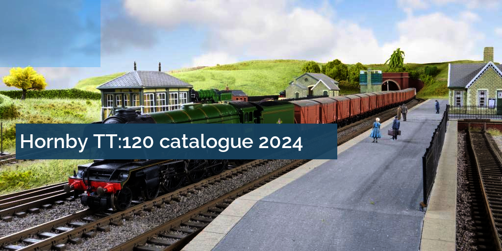 Hornby TT:120 catalogue 2024