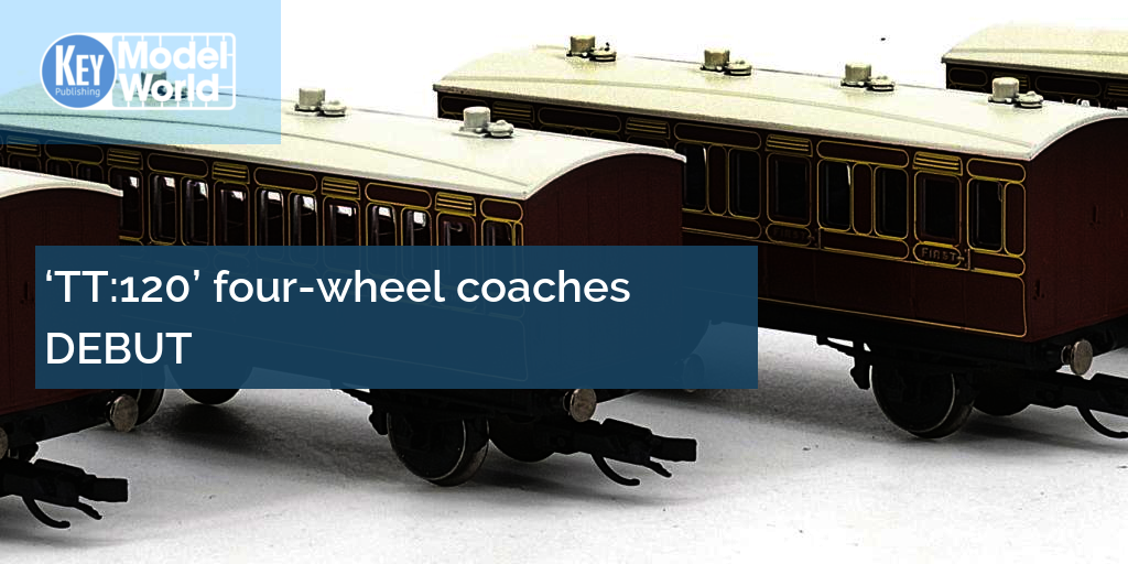 Hornby ‘TT:120’ four-wheel coaches DEBUT
