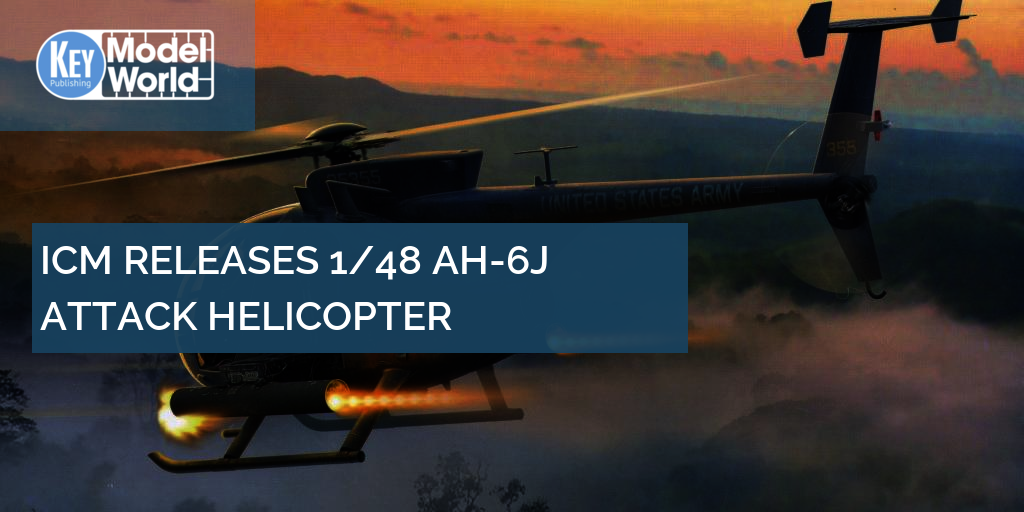 ICM 1/48 AH-6J Little Bird attack version from ICM