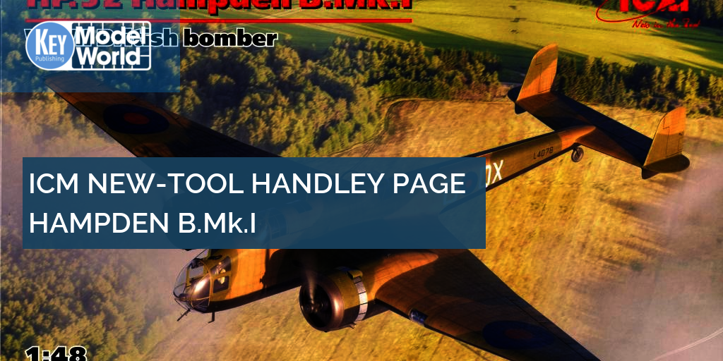 ICM Handley Page HP.52 Hampden B.Mk.I